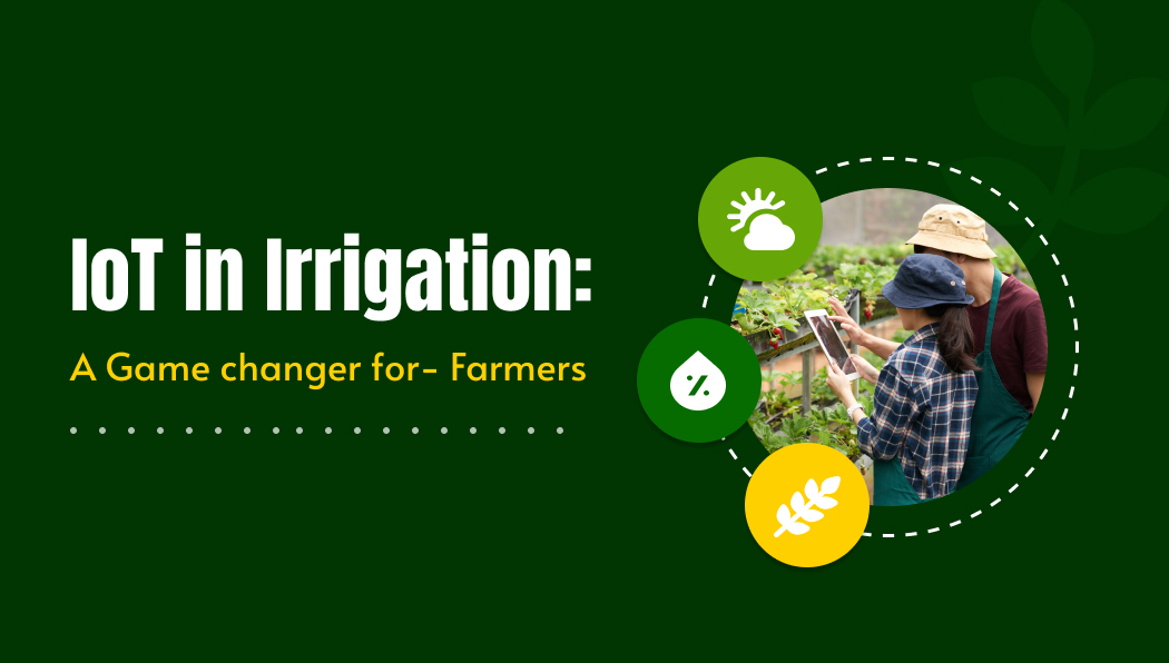 IoT in Agriculture | Precision Irrigation for Smart Farming